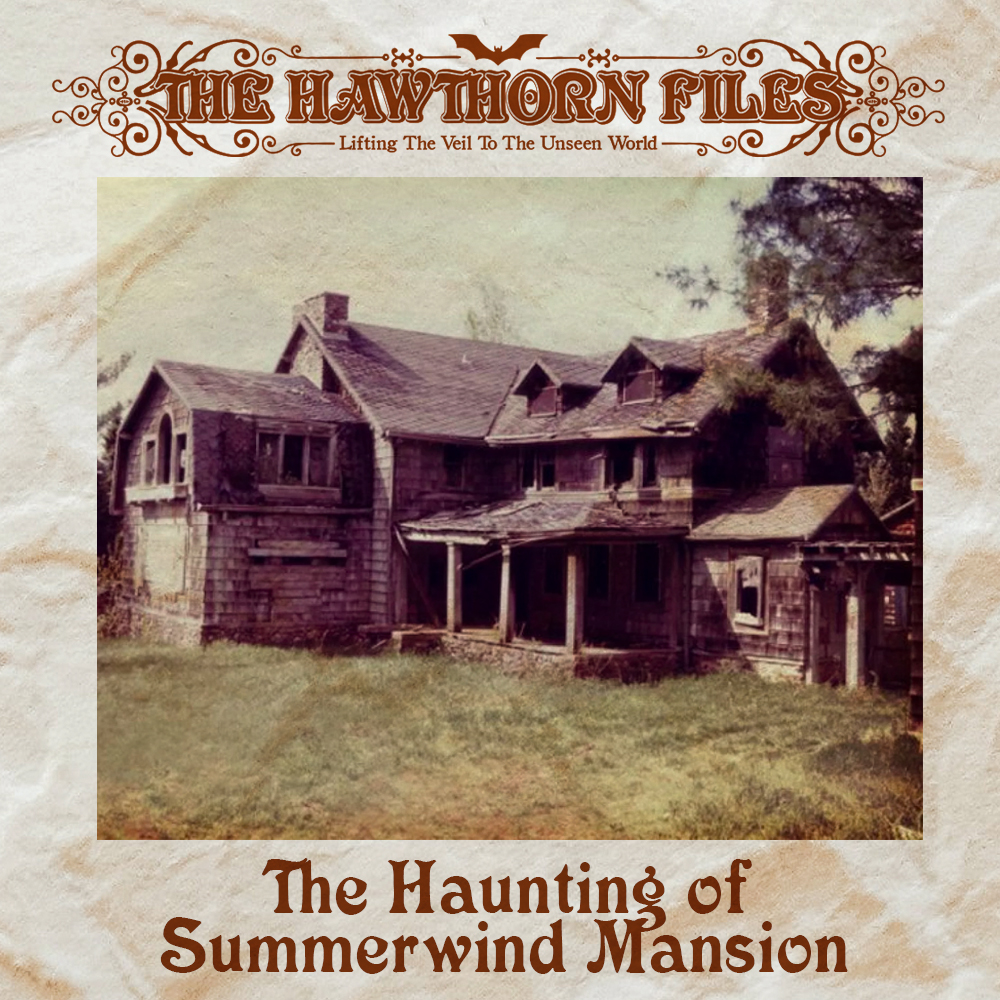 Haunted Houses Summerwind Mansion Summerwind Mansion History: January